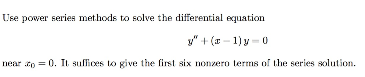 Solved Use power series methods to solve the differential | Chegg.com