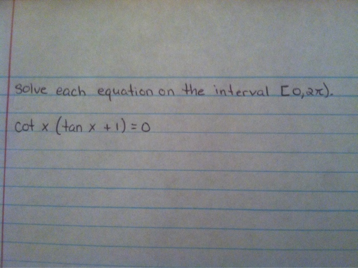 Solved Solve each equation on the interval [0, 2 Pi]. Cot x | Chegg.com