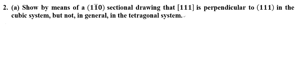 Show by means of a (110) sectional drawing that [111] | Chegg.com