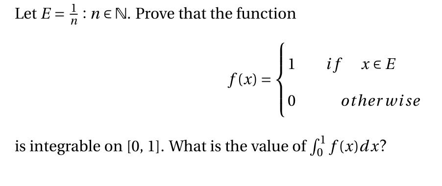 Solved Let E = 1 : n E N. Prove that the function 1 if xEE | Chegg.com