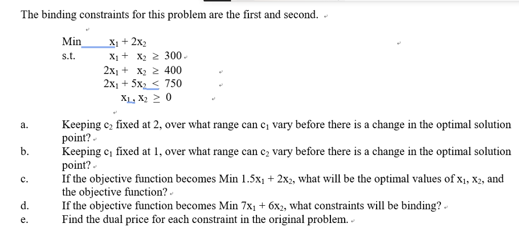 Solved The binding constraints for this problem are the | Chegg.com
