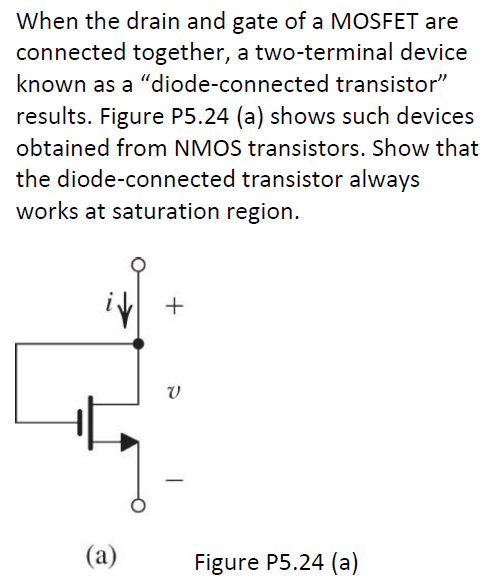 Solved When the drain and gate of a MOSFET are connected | Chegg.com