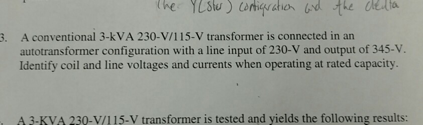 Solved 3. A conventional 3-kVA 230-V/115-V transformer is | Chegg.com