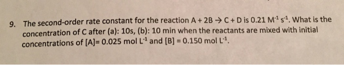 Solved The second-order rate constant for the reaction A + | Chegg.com