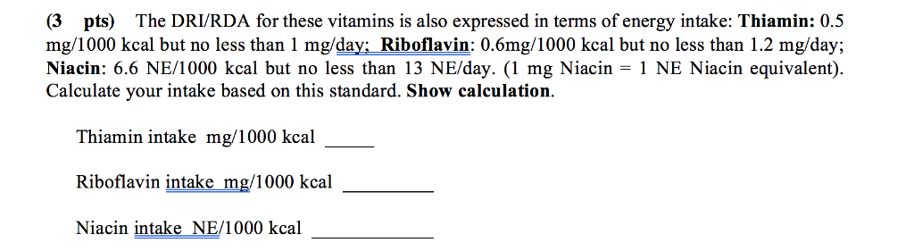 Solved My thiamin intake, riboflavin and niacin intake was | Chegg.com