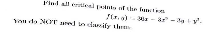 Solved Find all critical points of the function f(x, y) = | Chegg.com