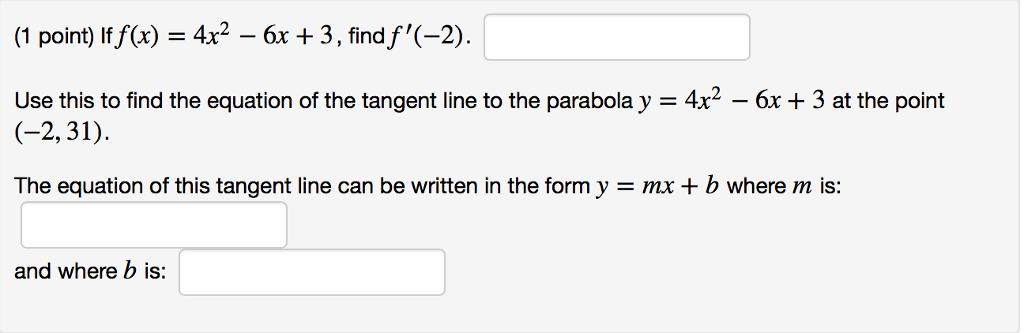 Solved If f(x) = 4x^2 -6x + 3, find f'(-2). Use this to | Chegg.com