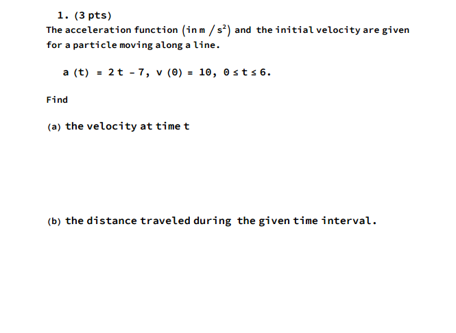 Solved The acceleration function (in m/s^2) and the initial | Chegg.com