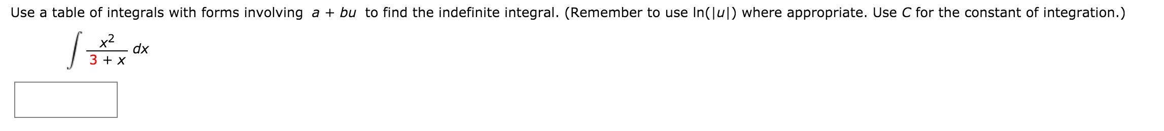 Solved Use a table of integrals with forms involving a + bu | Chegg.com