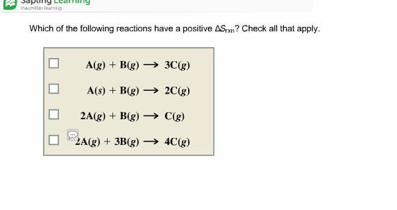 Solved Which of the following reactions have a positive | Chegg.com