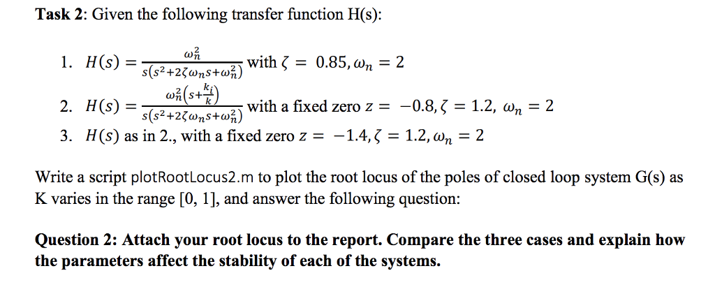 Solved Task 2: Given the following transfer function H(s): | Chegg.com