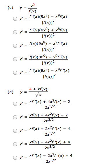 Solved y = x9/f(x) y? = f?(x)(9x8) - x9f(x)/[f(x)]2 | Chegg.com