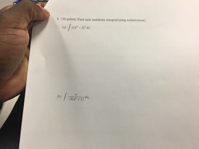 Solved Find each indefinite integral (using substitution) | Chegg.com Solved Find each indefinite integral (using substitution) | Chegg.com