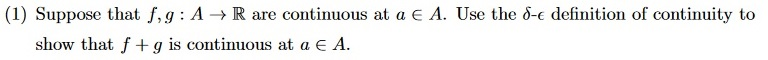 Solved Suppose that f, g: A rightarrow R are continuous at a | Chegg.com