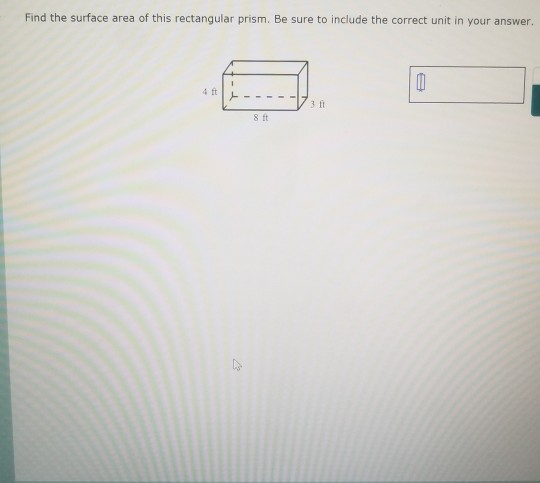 Solved Find the surface area of this rectangular prism. Be | Chegg.com