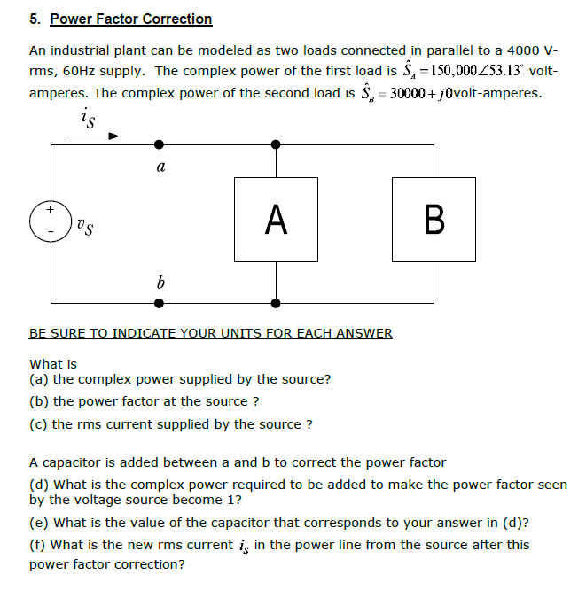 Solved 5. Power Factor Correction An industrial plant can be | Chegg.com