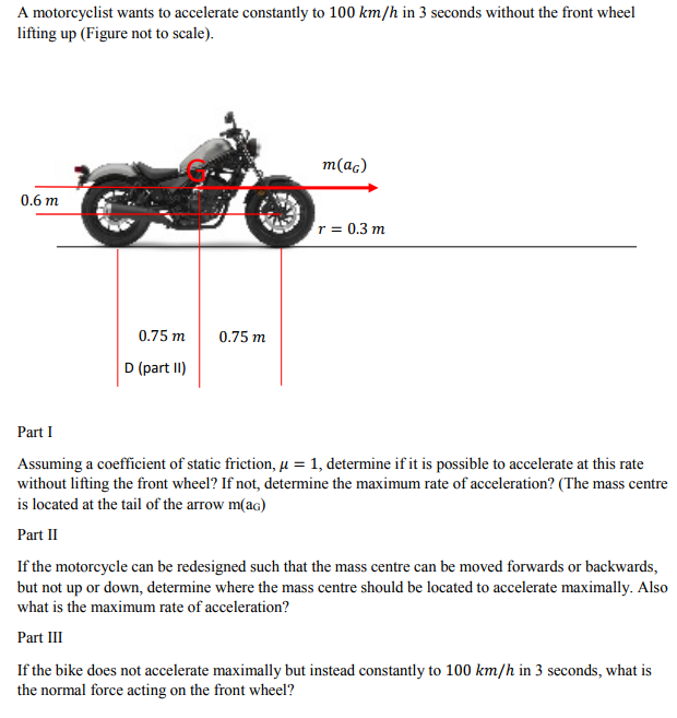 Solved A motorcyclist wants to accelerate constantly to 100 | Chegg.com