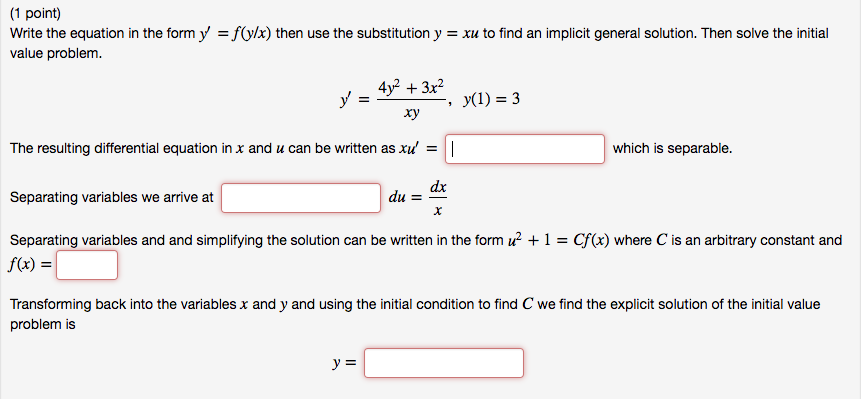 Solved Write the equation in the form y' = f(y/x) then use | Chegg.com