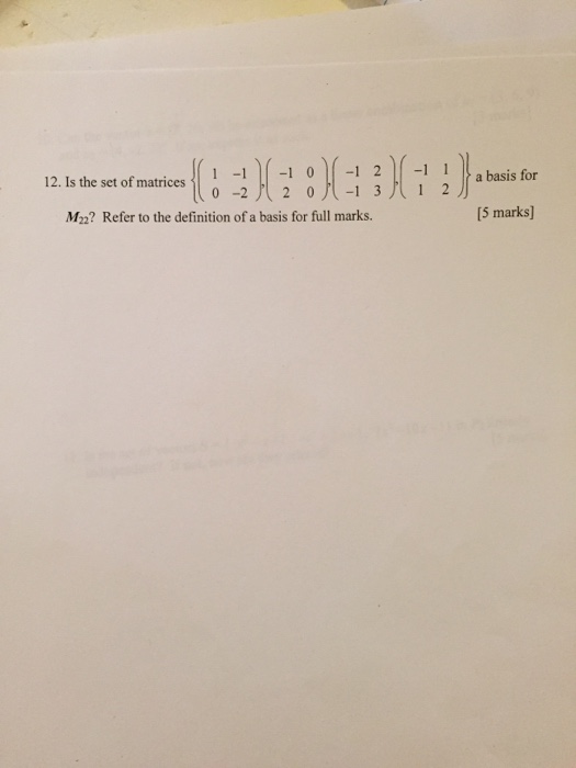 Solved Is the set of matrices a basis for matrix 2Times2 | Chegg.com