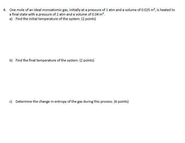Solved 4. One mole of an ideal monoatomic gas, initially at | Chegg.com