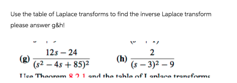 Solved Use the table of Laplace transforms to find the | Chegg.com