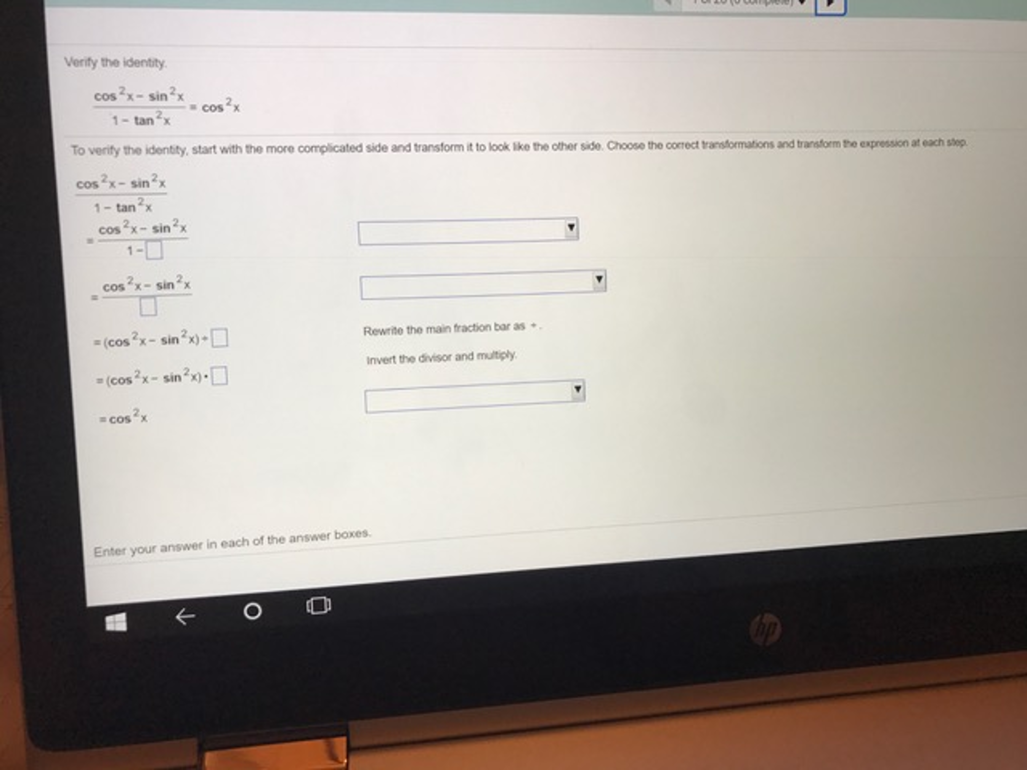 Solved Verify The Identify Cos 2 X Sin 2 X 1 Tan 2 X Chegg