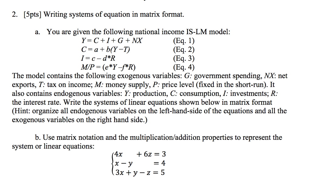 Solved Writing systems of equation in matrix format. a. You | Chegg.com