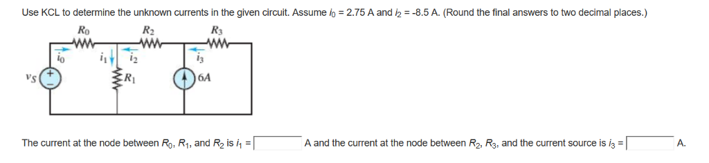Solved Use Kcl To Determine The Unknown Currents In The