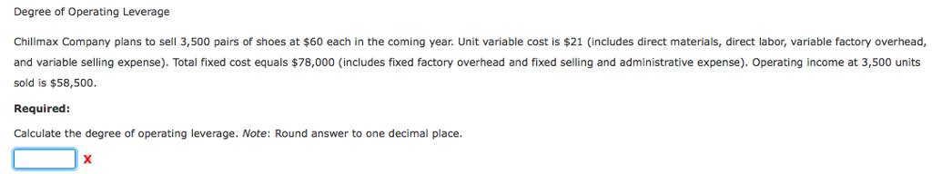 Solved Degree of Operating Leverage Chillmax Company plans | Chegg.com