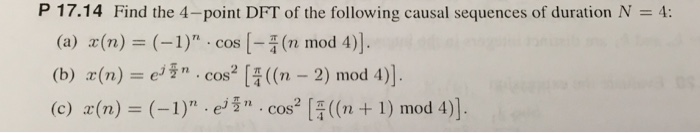Solved Find The 4 Point Dft Of The Following Causal