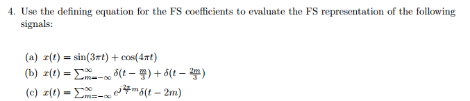 Solved Use the defining equation for the FS coefficients to | Chegg.com
