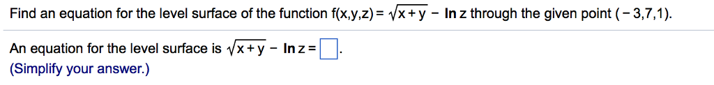 Solved Find an equation for the level surface of the | Chegg.com