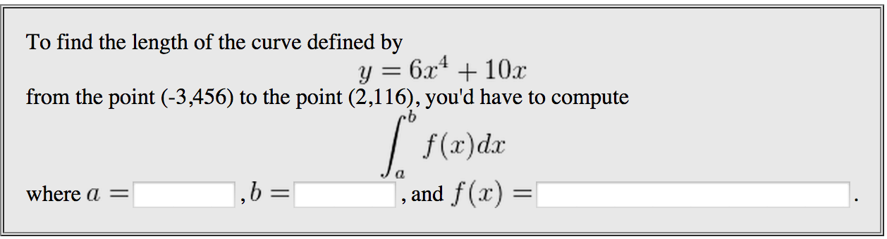 Solved To Find The Length Of The Curve Defined By Y 6x 4 10x