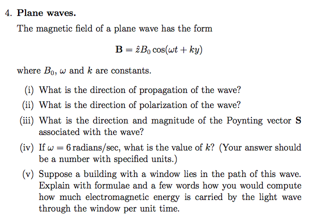 Solved Plane waves. The magnetic field of a plane wave has | Chegg.com