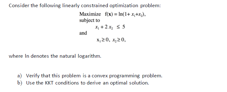 Consider the following linearly constrained | Chegg.com