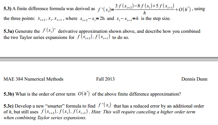 Solved A finite difference formula was derived as , using | Chegg.com