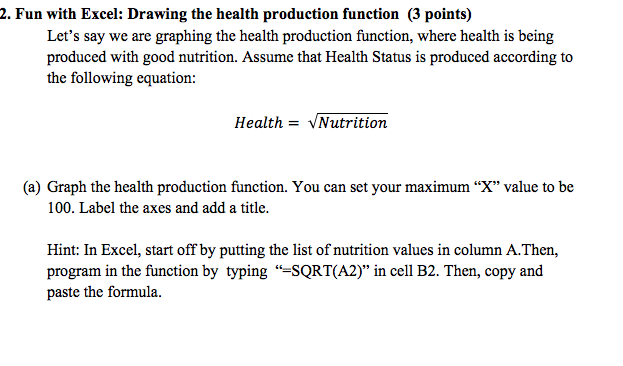 Solved (b) Explain in a few sentences why the health | Chegg.com