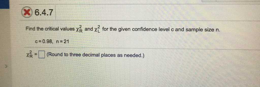 Solved Find the critical values X^2_R and C^2_L for the | Chegg.com