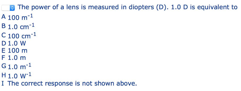 Solved The power of a lens is measured in diopters (D). 1.0 | Chegg.com