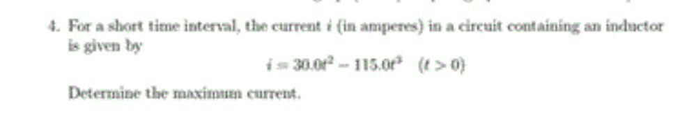 Solved 4. For a short time interval, the current i (in | Chegg.com