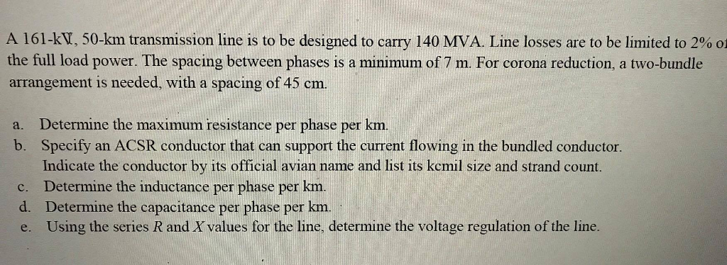 Solved A 161-kV, 50-km transmission line is to be designed | Chegg.com