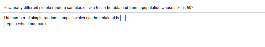 Solved How many different simple random samples of size 5 | Chegg.com