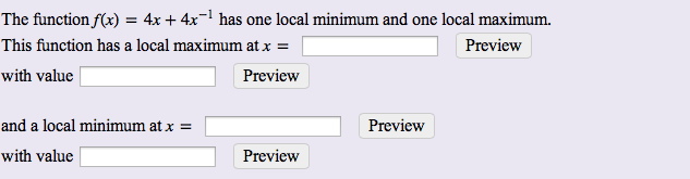 Solved The function f(x) = 4x + 4x^11 has one local minimum | Chegg.com