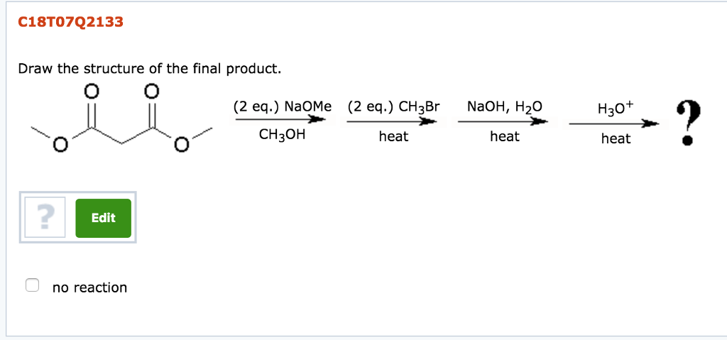 Solved C18T07Q2133 Draw the structure of the final product. | Chegg.com
