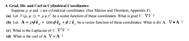 Solved Grad, Div and Curl in Cylindrical Coordinates: | Chegg.com