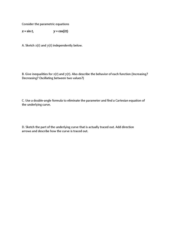 Solved Consider the parametric equations x-sint, ycos(2t) A. | Chegg.com