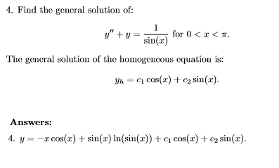 Solved Find the general solution of: y" 4 + y = 1/sin(x) | Chegg.com