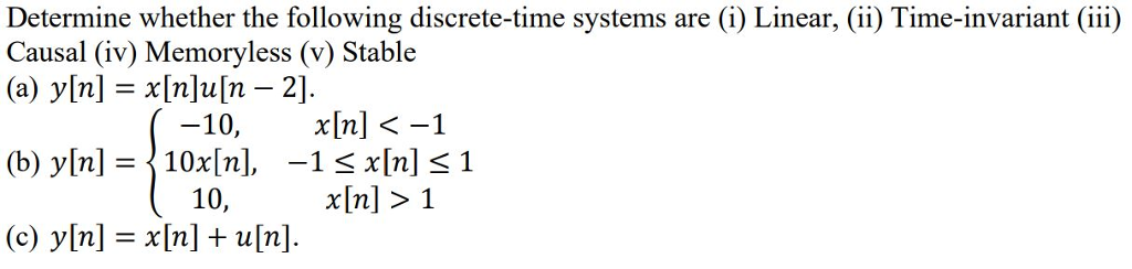 Solved Determine whether the following discrete-time systems | Chegg.com