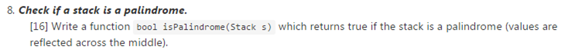 Check if a stack is a palindrome. Write a function | Chegg.com