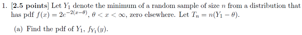 Solved 1. [2.5 points Let Y1 denote the minimum of a random | Chegg.com
